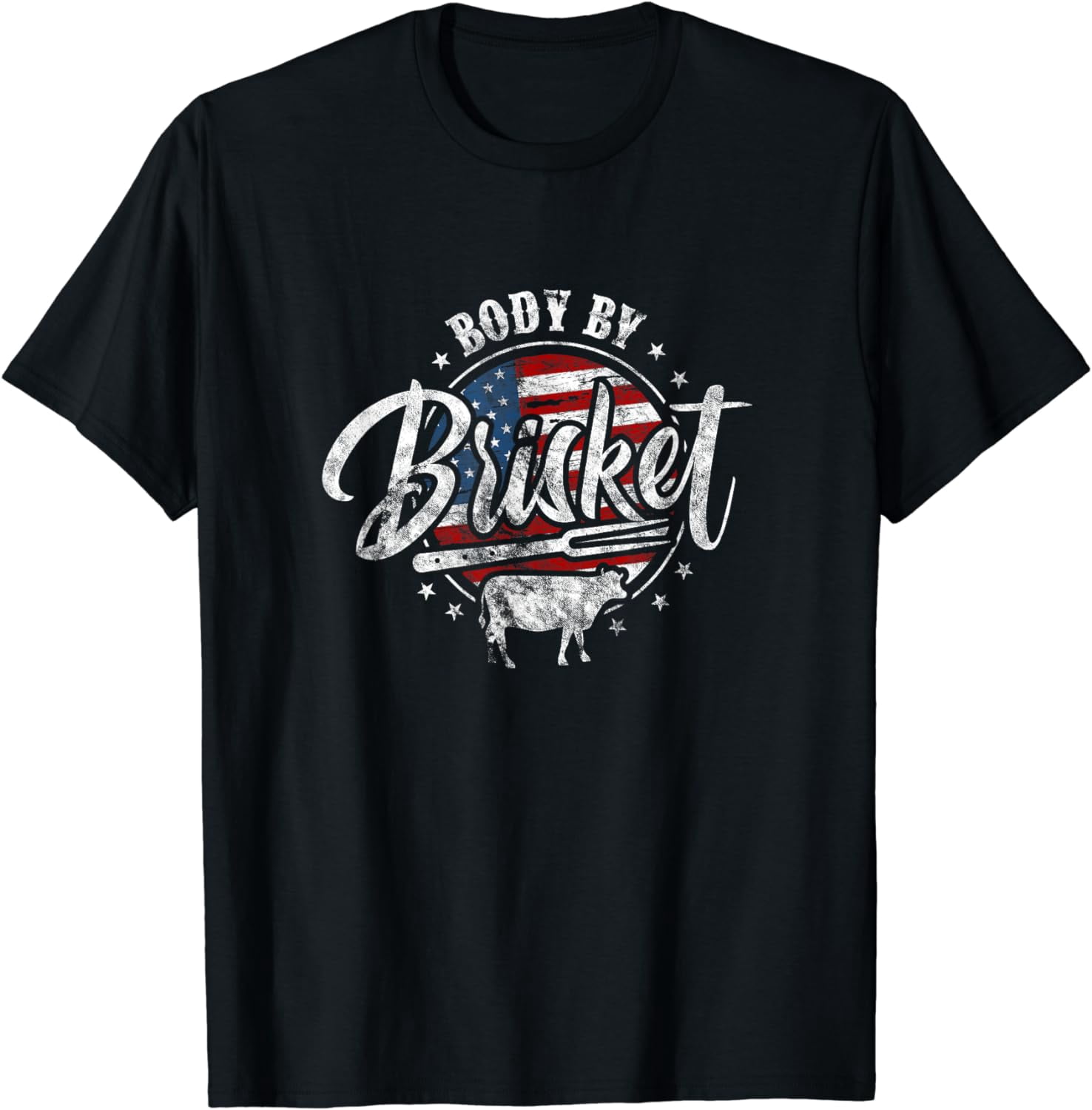 Body By Brisket USA Flag Patriotic Barbeque 4th of July T-Shirt ...