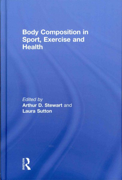 Pre-Owned Body Composition in Sport, Exercise and Health, (Hardcover ...