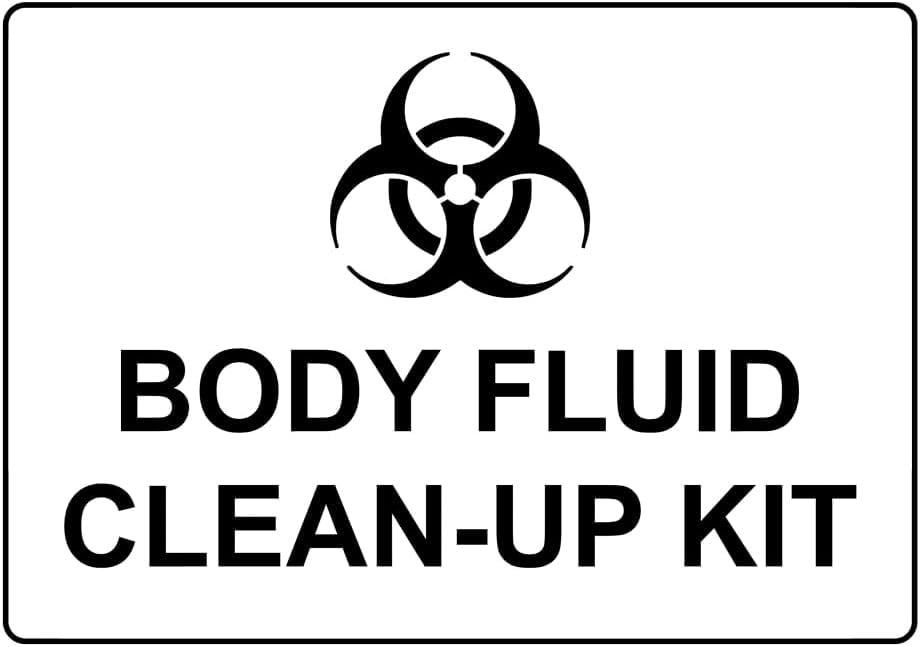 Body Fluid Clean Up Kit Sign for Facilities Spill Clean-Up & Control ...
