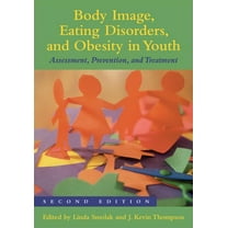 Body Image, Eating Disorders, and Obesity in Youth : Assessment ...