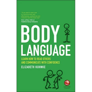 The Secrets of Body Language : An Illustrated Guide to Knowing What ...