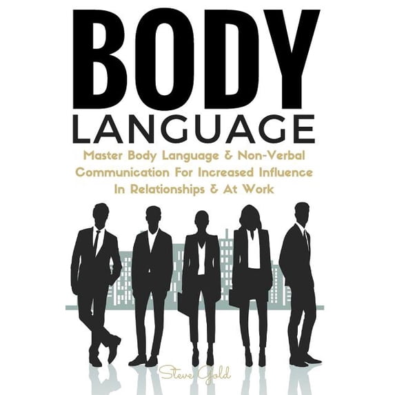 Body Language, Communication, People Skills, Read People, Nonverbal ...