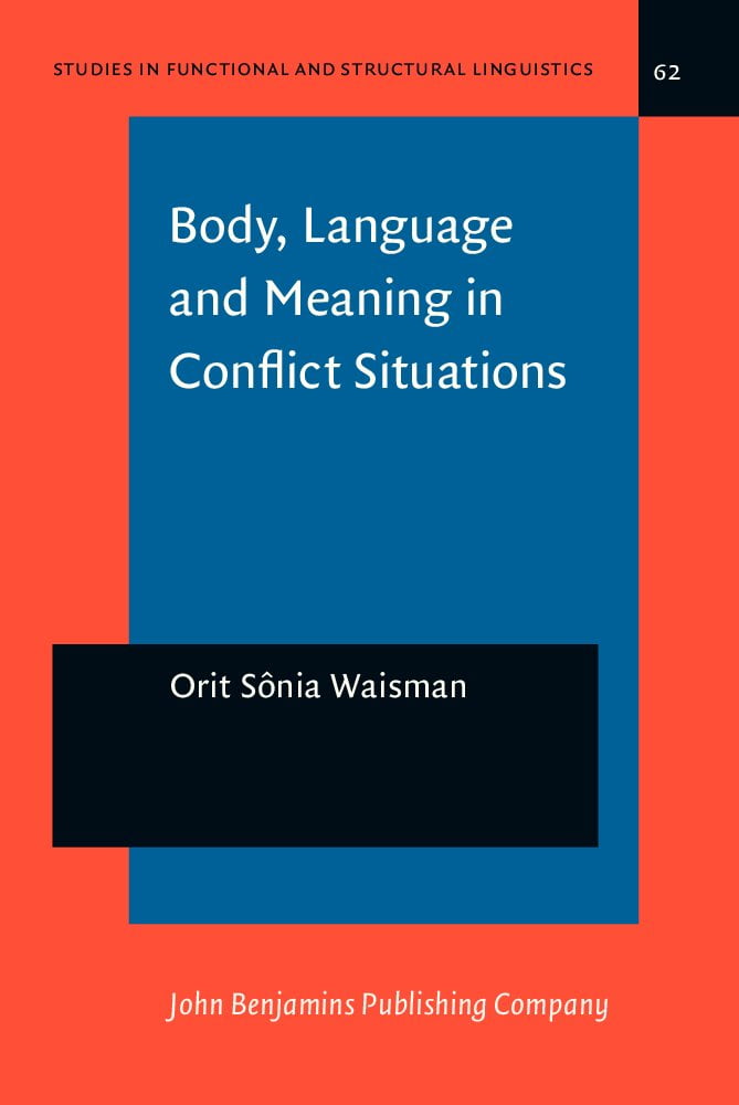 Body, Language and Meaning in Conflict Situations: A semiotic analysis ...