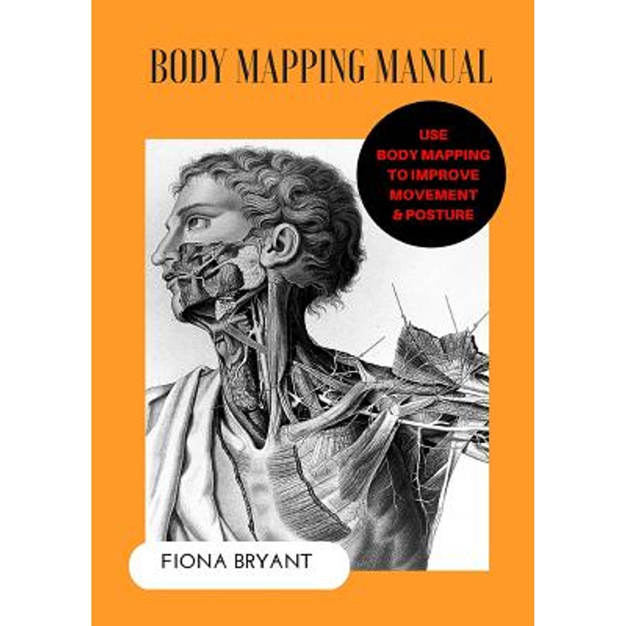 Pre-Owned Body Mapping Manual: Use Body Mapping to improve movement and ...