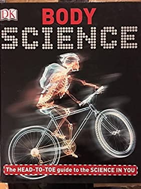 Pre-Owned Body Science The Head-To-Toe Guide To The Science In You ...
