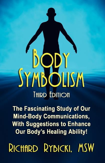 Body Symbolism: The Fascinating Study of Mind-Body Communication, with ...