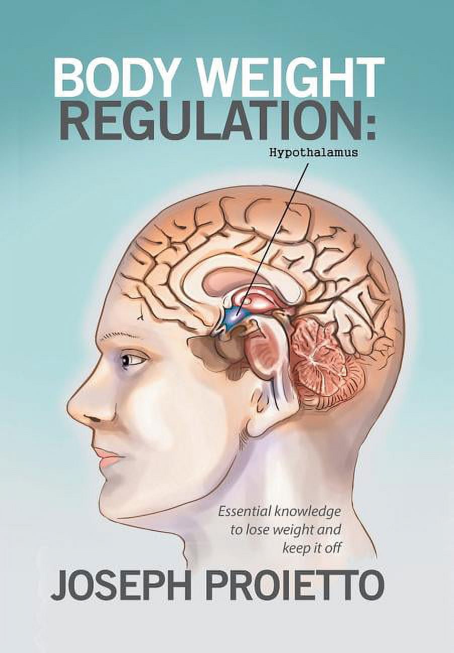 Body Weight Regulation: Essential knowledge to lose weight and keep it ...
