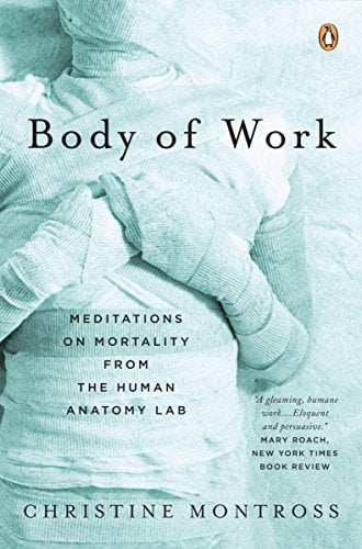 Pre-Owned Body of Work: Meditations on Mortality from the Human Anatomy ...