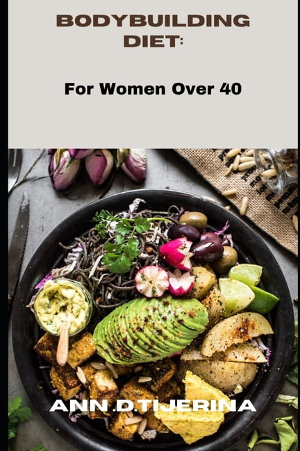 Bodybuilding Book: For women over 40 - Walmart.com