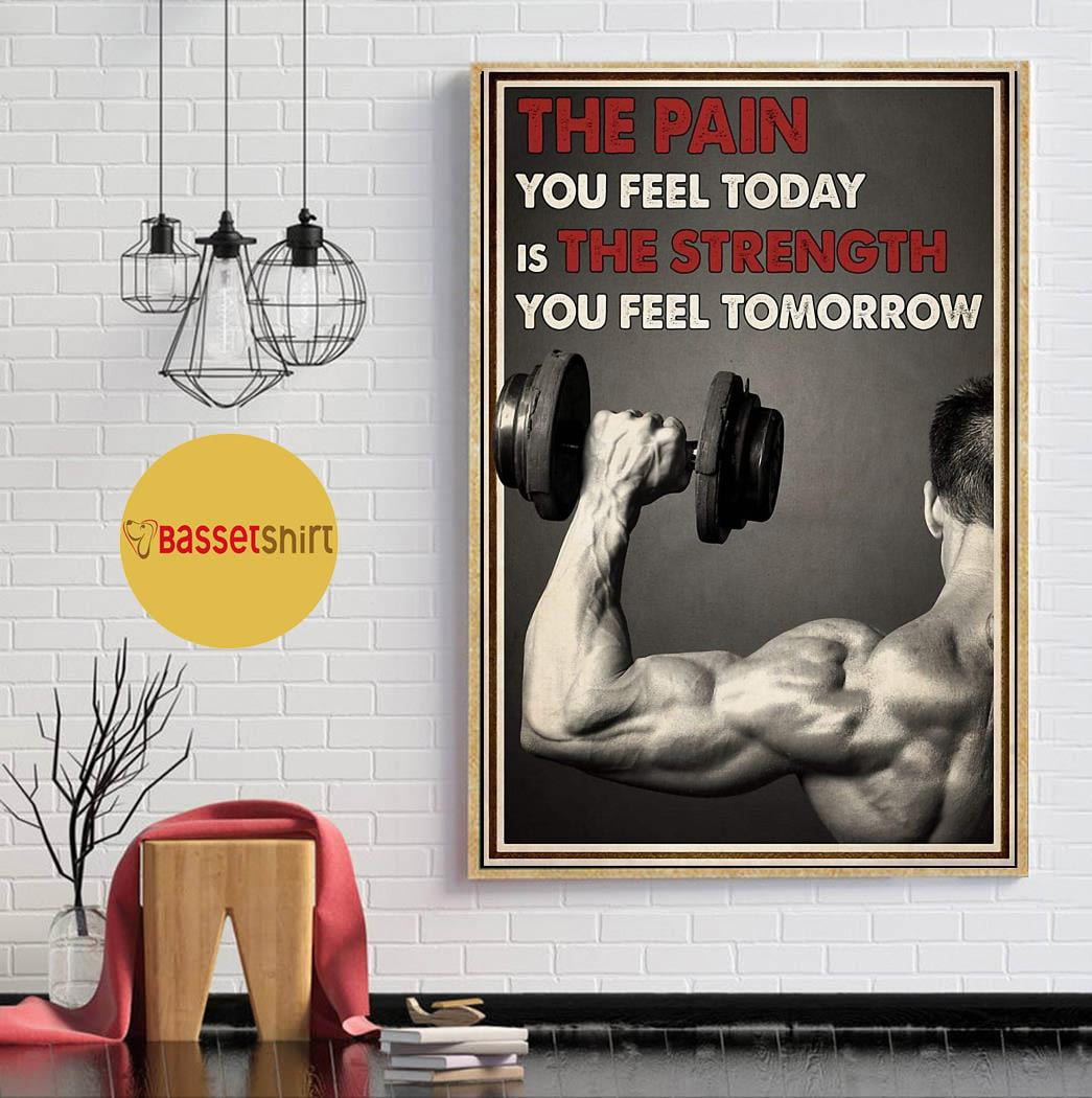 Bodybuilding pain today strength tomorrow poster 11 x 17 Inch Poster ...
