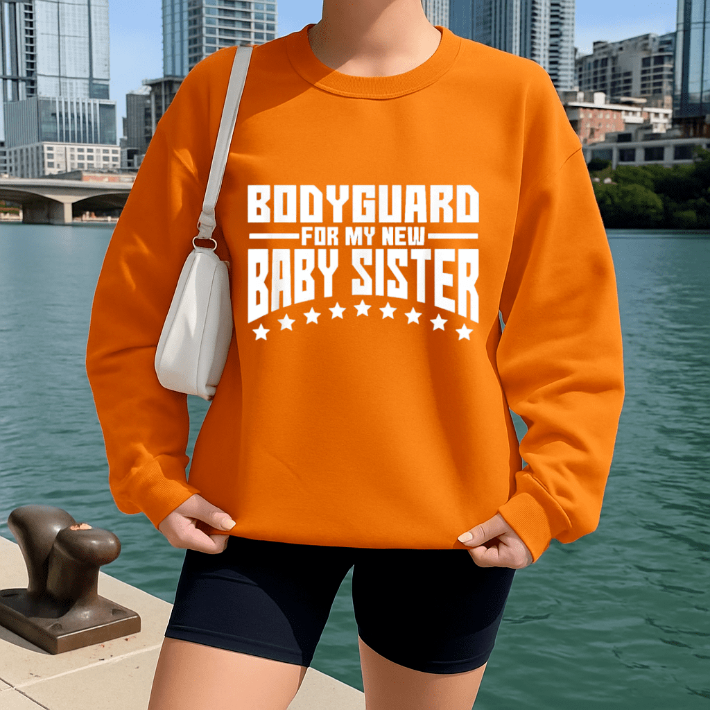 Bodyguard For My New Baby Sister Big Brother Gift Sweatshirt, for Men ...