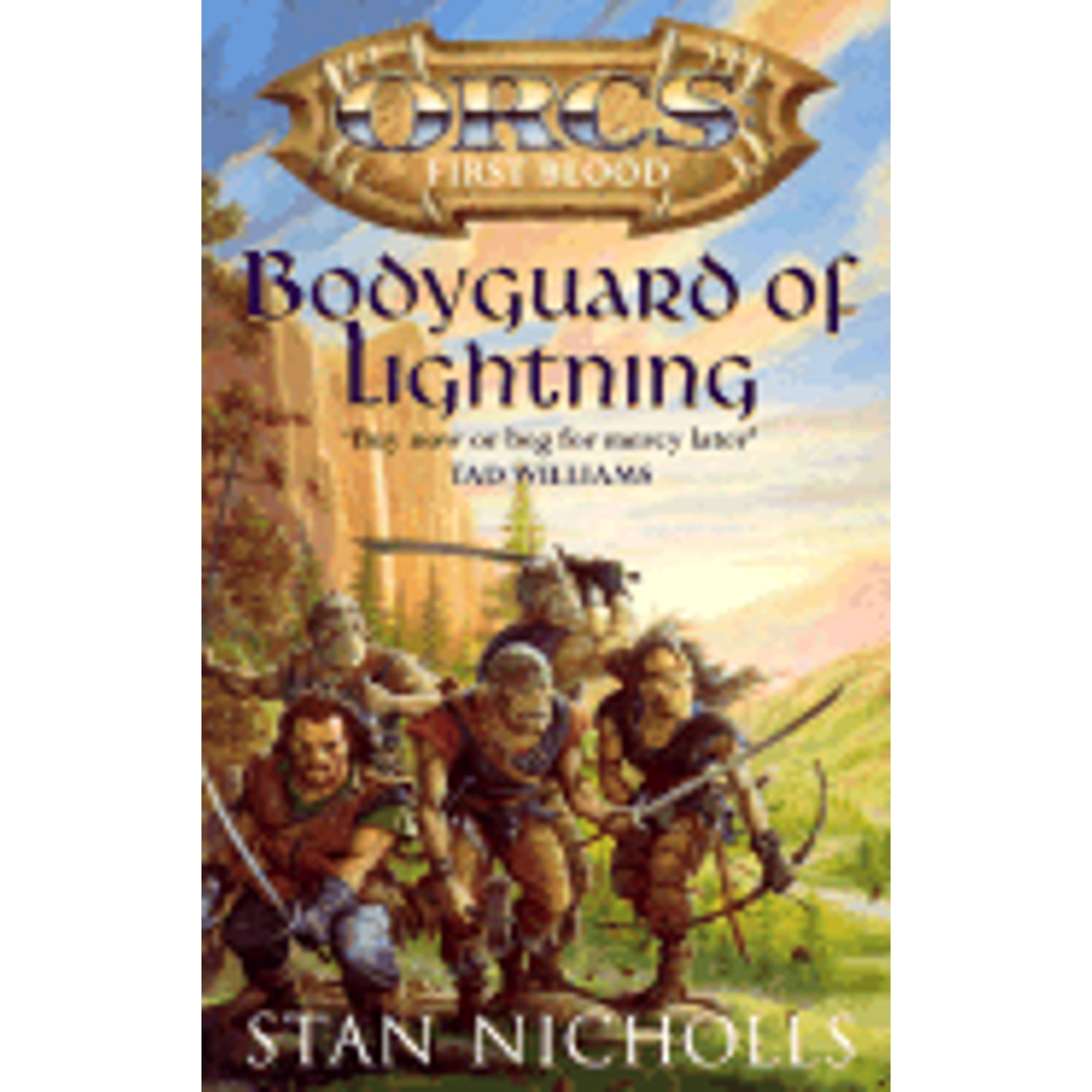 Bodyguard of Lightning: Orcs First Blood (Paperback) by Stan Nicholls ...
