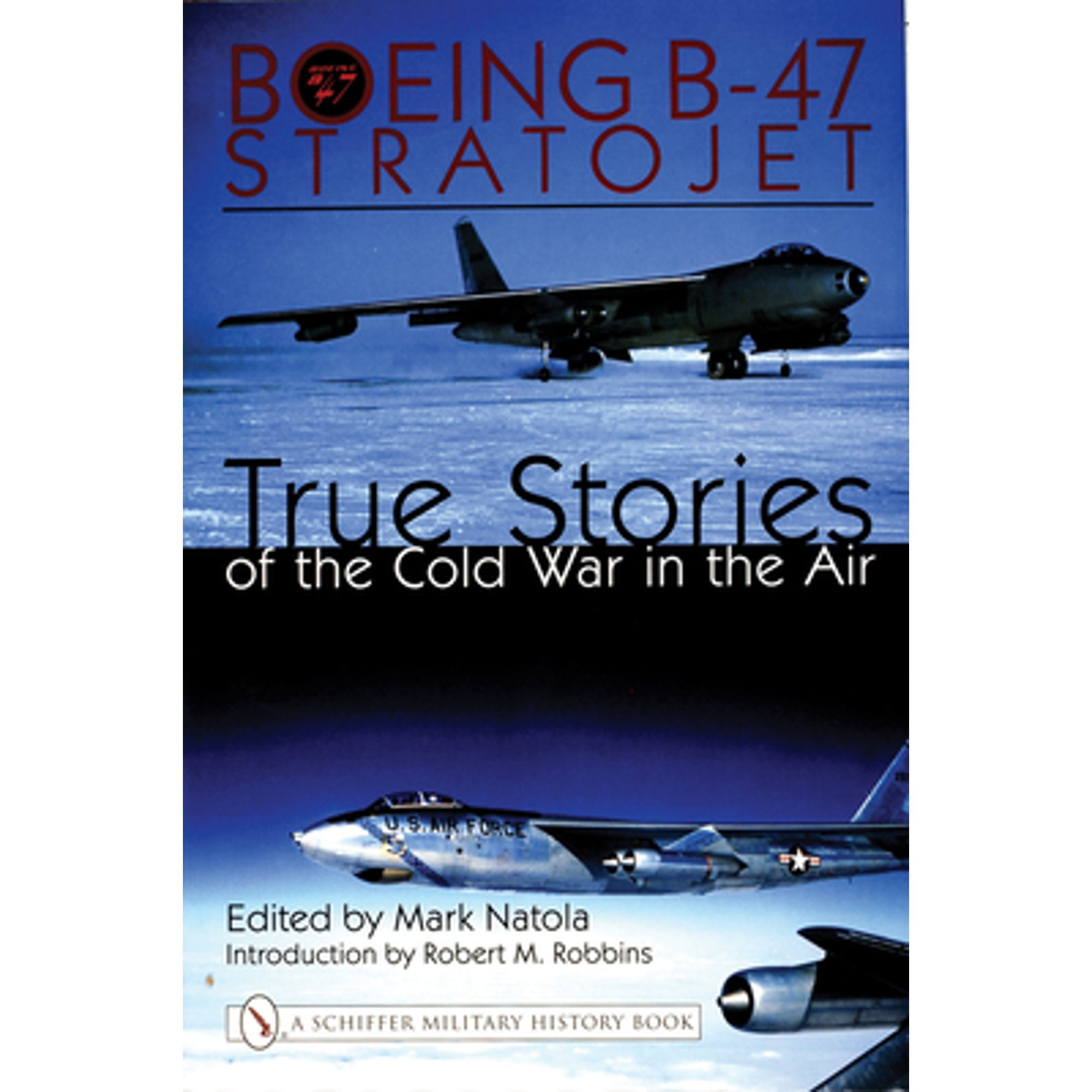 Pre-Owned Boeing B-47 Stratojet:: True Stories of the Cold War in the ...