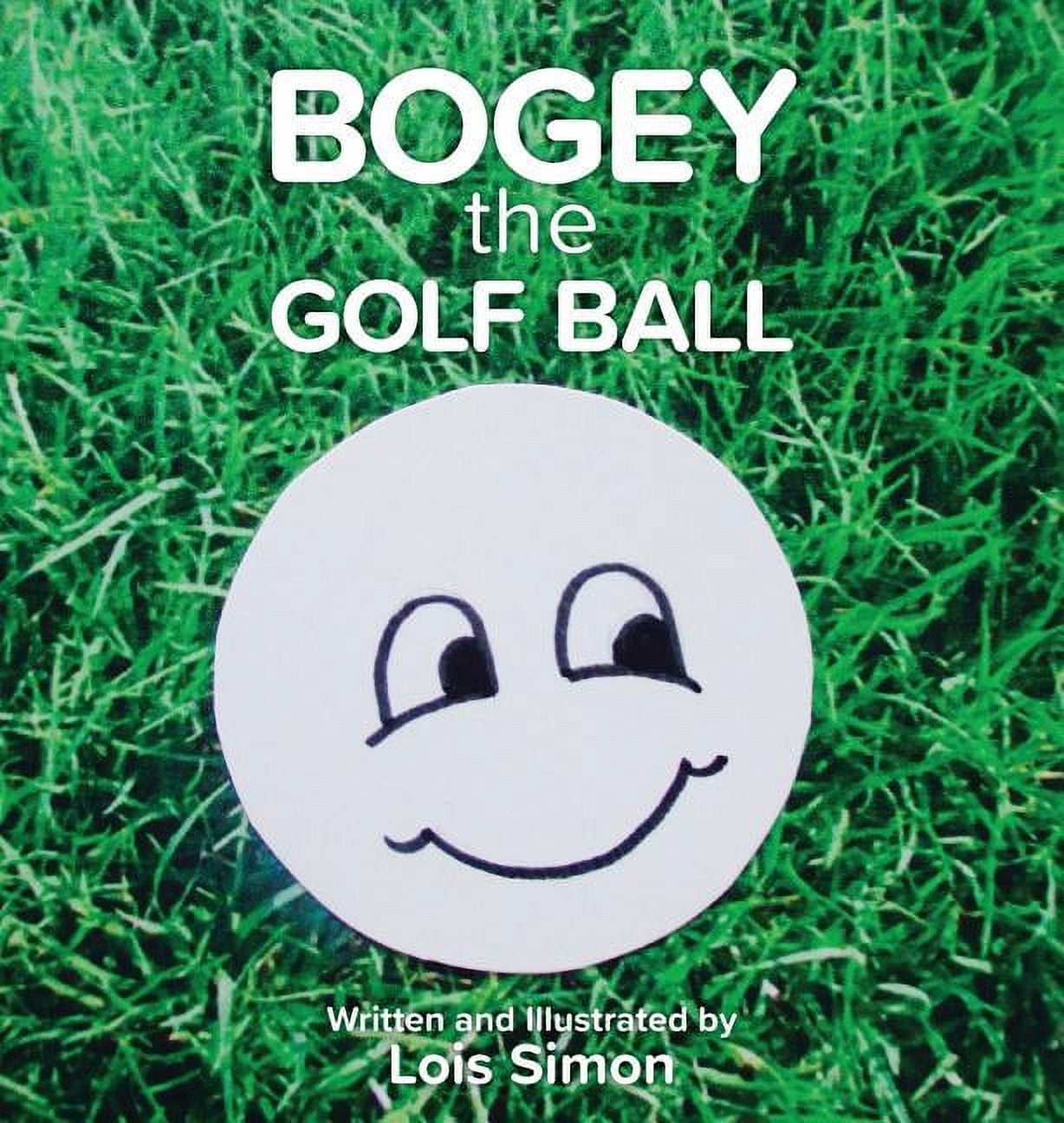 Bogey the Golf Ball (Hardcover) - Walmart.com