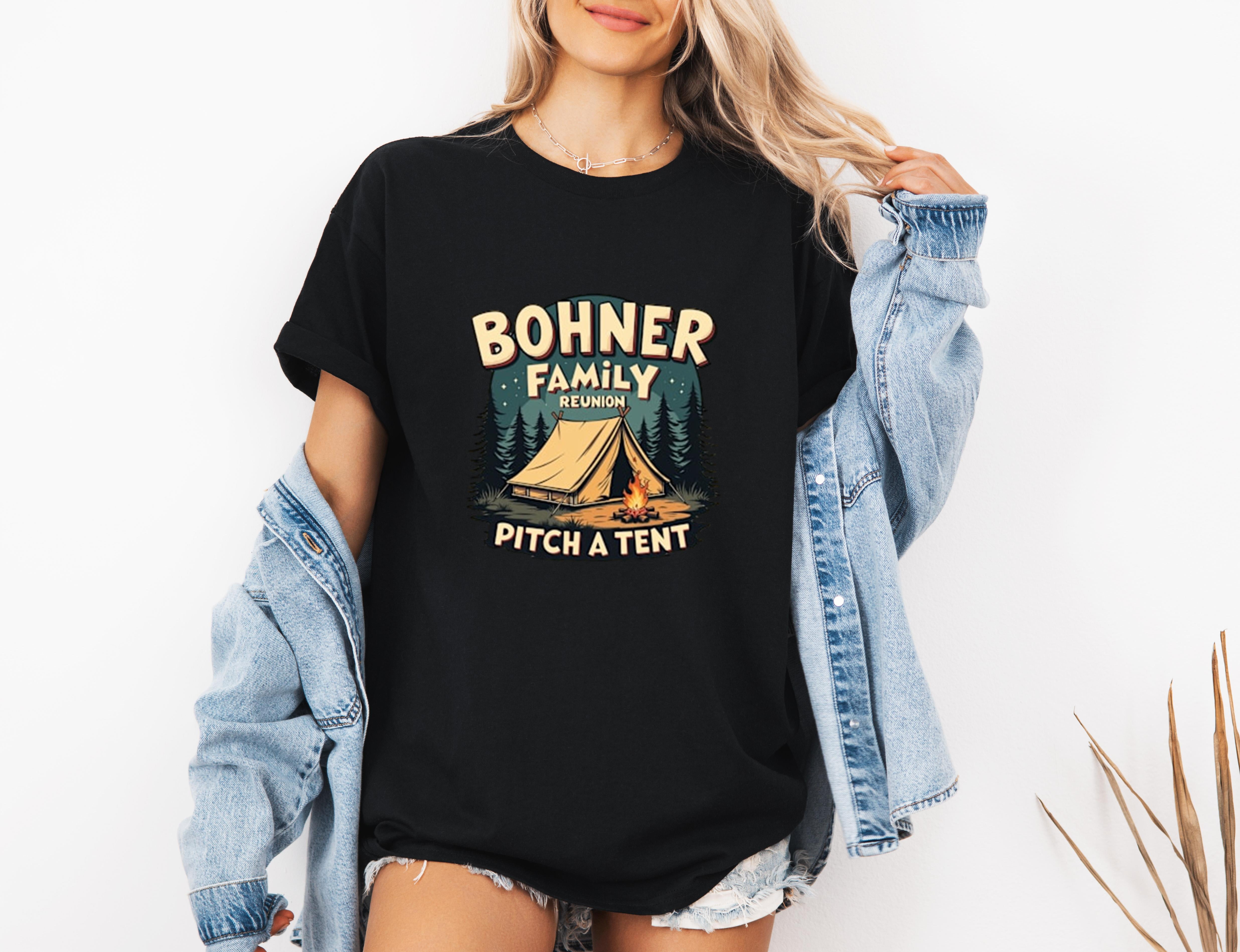 Bohner Family Reunion Pitch A Tent Retro Camping Gift Unisex T-Shirt ...