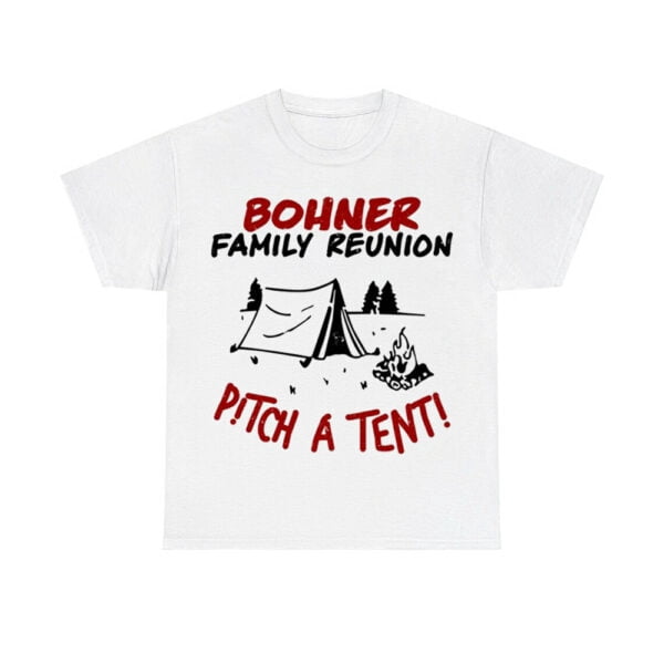 Bohner Family Reunion Shirt - Walmart.com