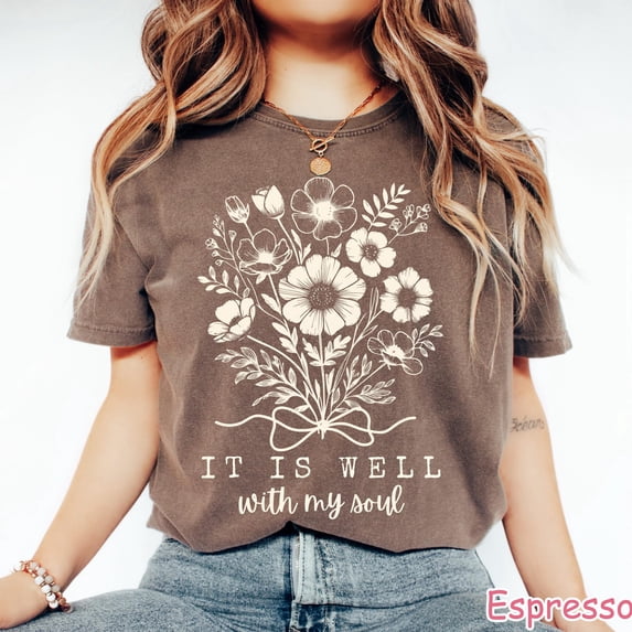 Boho Floral Christian Shirt It Is Well With My Soul Wildflower Faith ...