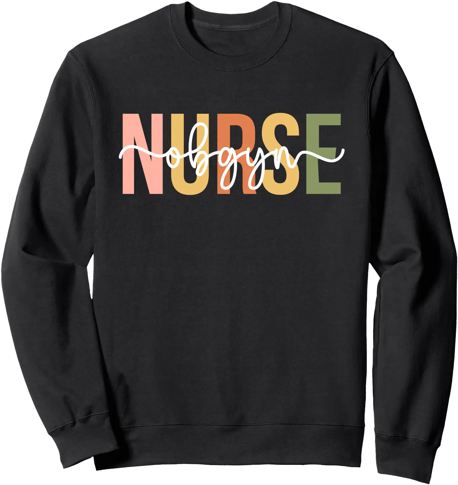 Boho OBGYN Nurse Colorful Typography Sweatshirt for Comfortable Nursing ...