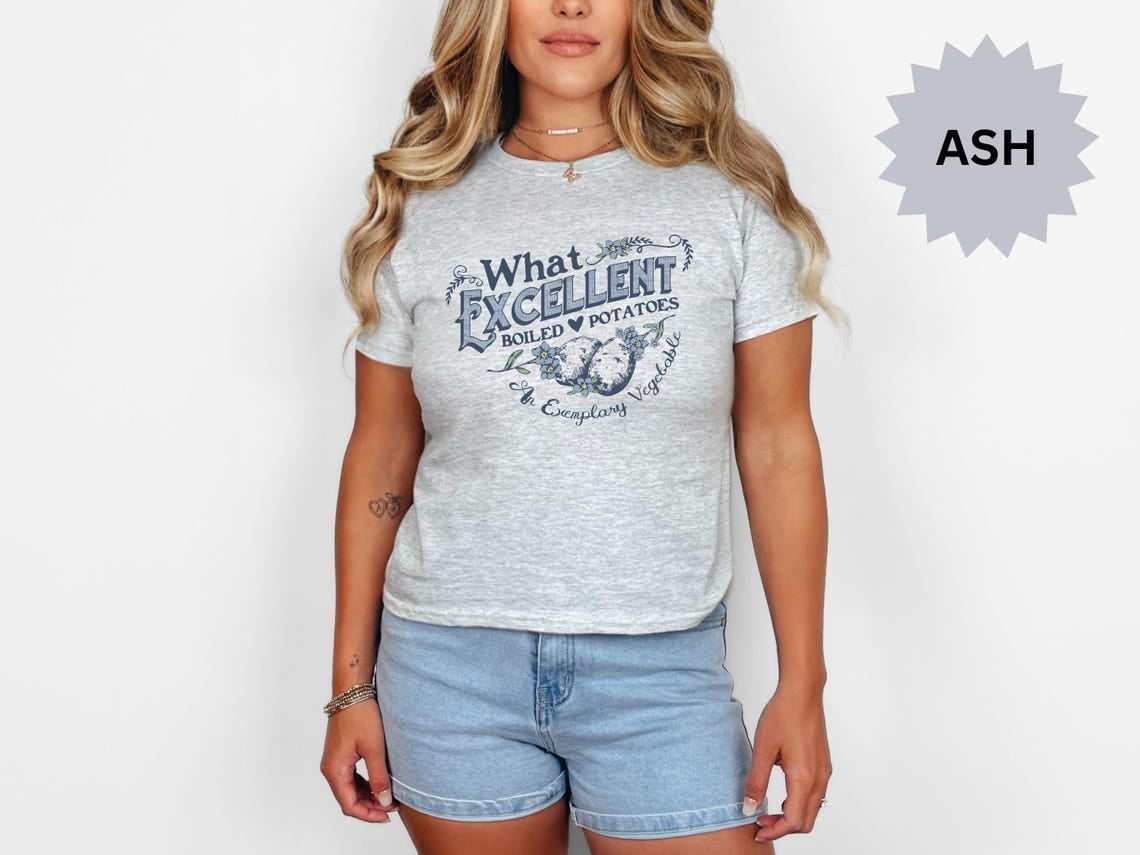 Boiled Potatoes, What Excellent Boiled Potatoes Y2K Tee, Jane Austen ...