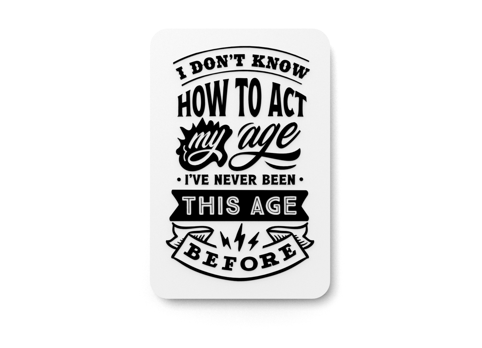 Bold 3D Printed Act My Age Sign Wall Art – Durable PLA Sign for Gym ...