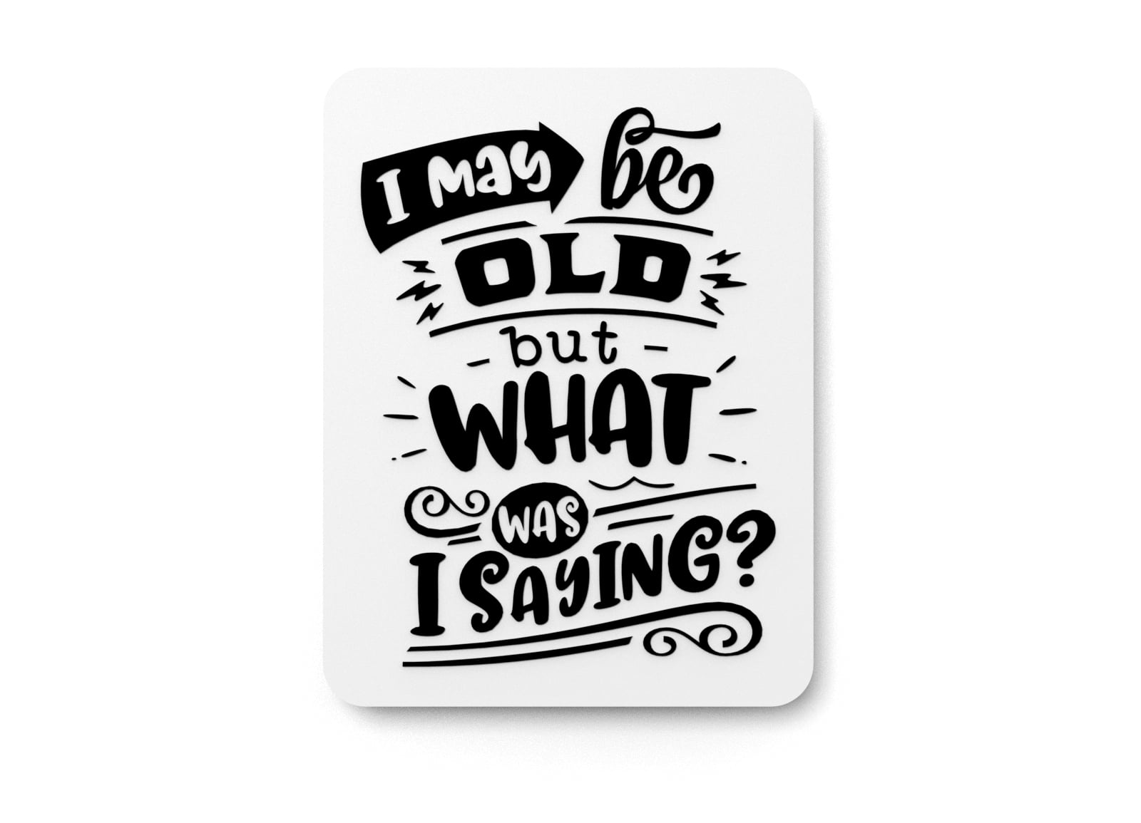 Bold 3D Printed May Be Old Sign Wall Art – Durable PLA Sign for Office ...