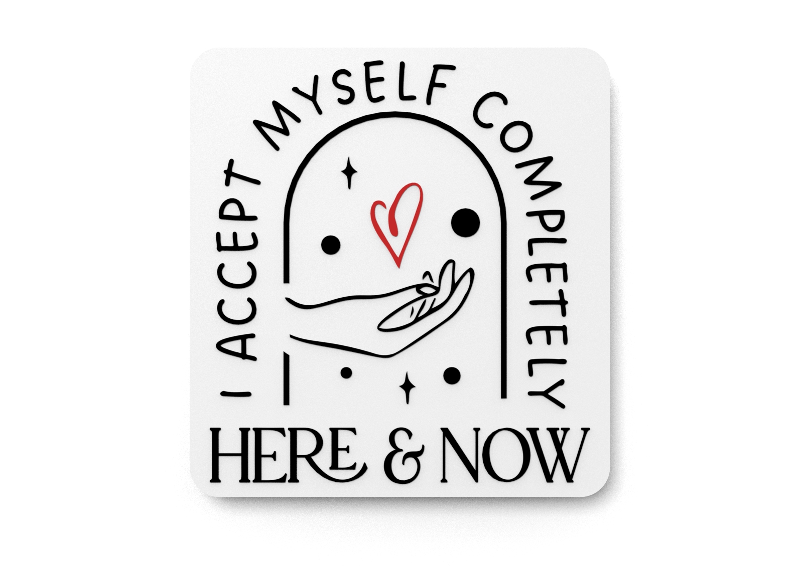 Accept Myself Completely HERE & NOW | Funny Sign for Home or Office ...