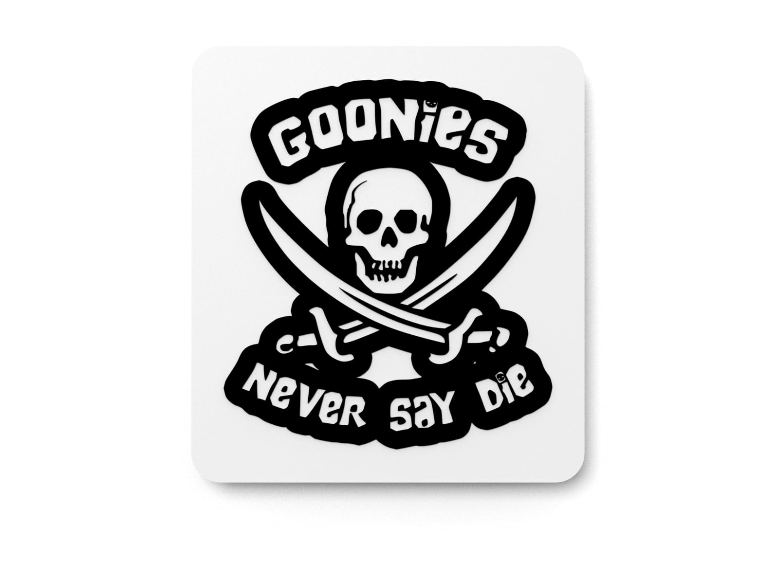 Goonies Never Say Die | Funny Sign for Home or Office - Walmart.com