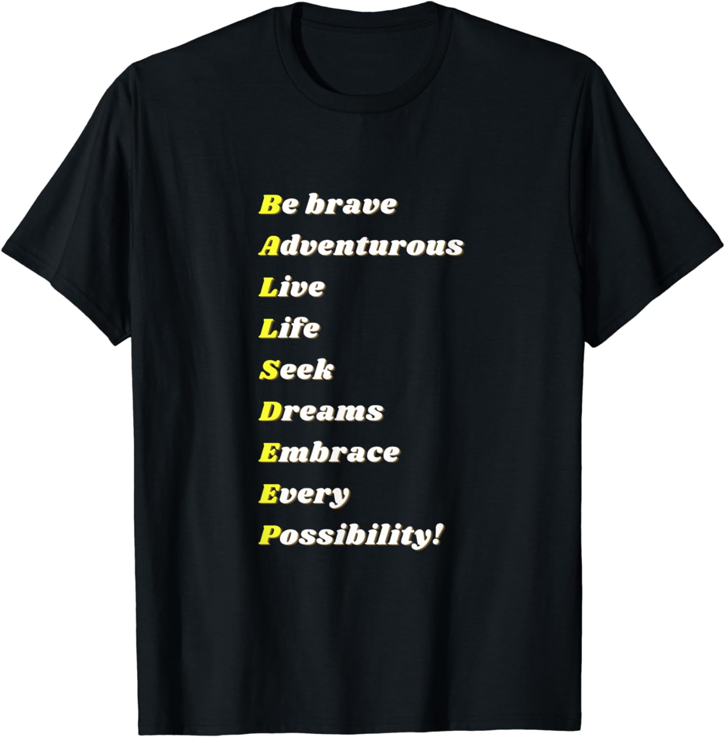 Bold Adventurous Inspirational BALLSDEEP acronym T-Shirt - Walmart.com
