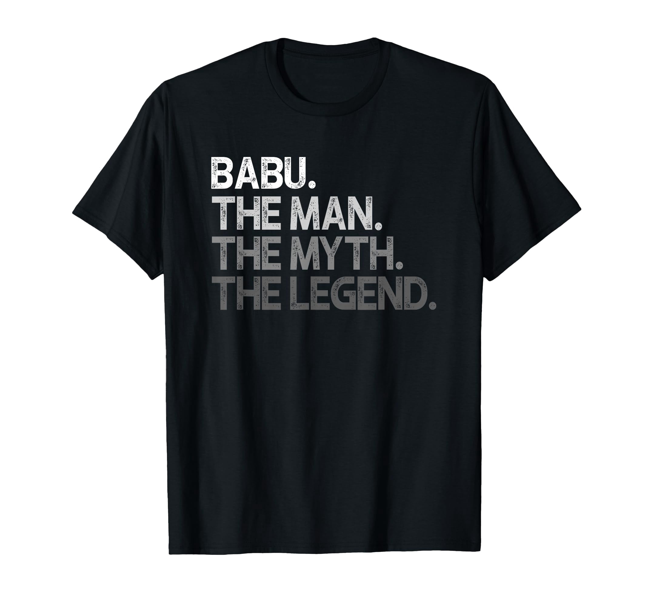 Bold Babu Design T-Shirt - The Man The Myth The Legend Graphic Tee for ...