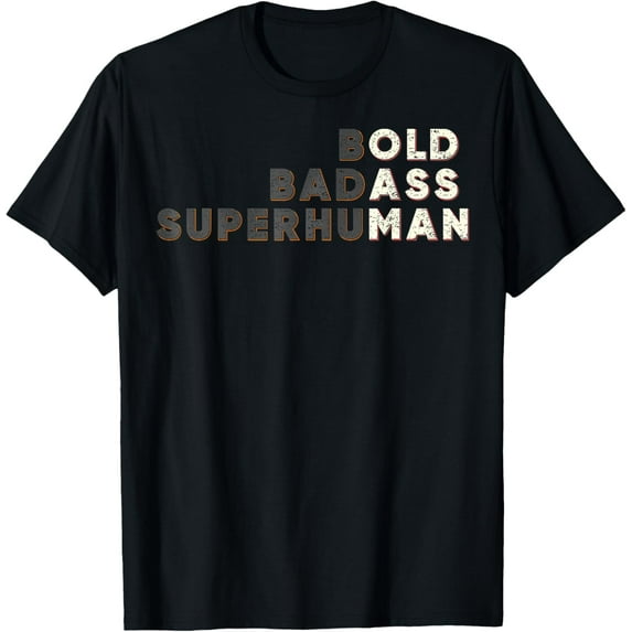 Bold Badass Superhuman Graphic Tee Vintage Style Statement T shirt for ...
