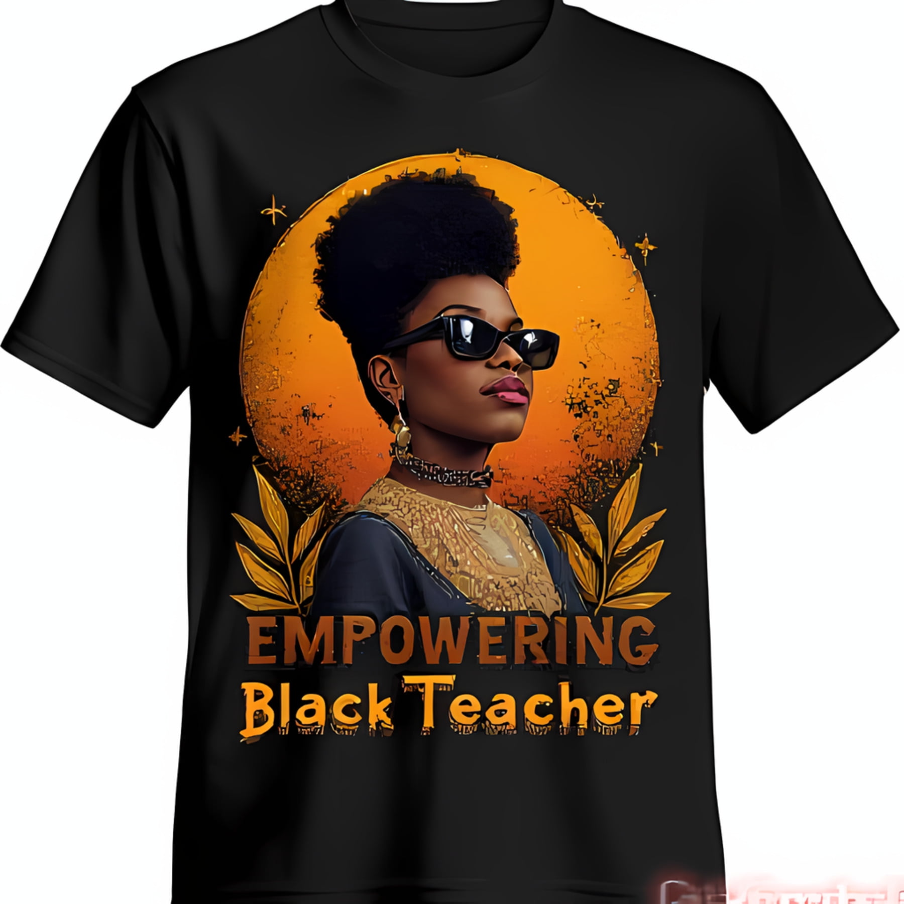 Bold Black T-Shirt with Afro Woman Graphic & 'Empowering Black Teacher ...