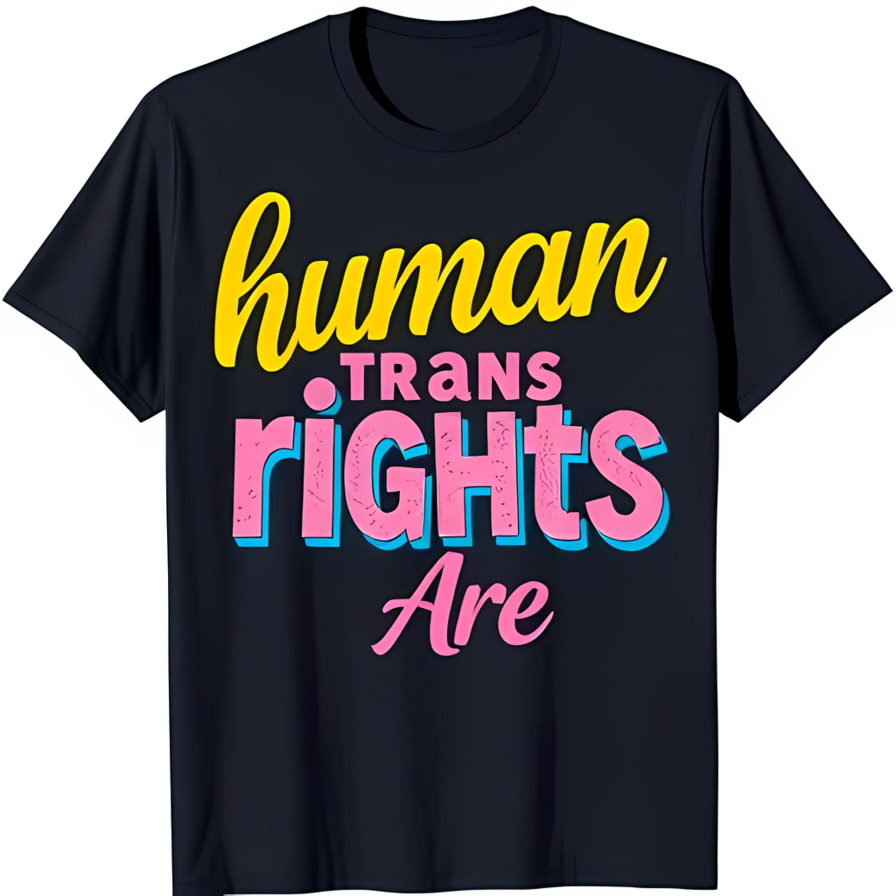 Bold Black T-Shirt with Colorful 'Human Trans Rights Are' Graphic ...