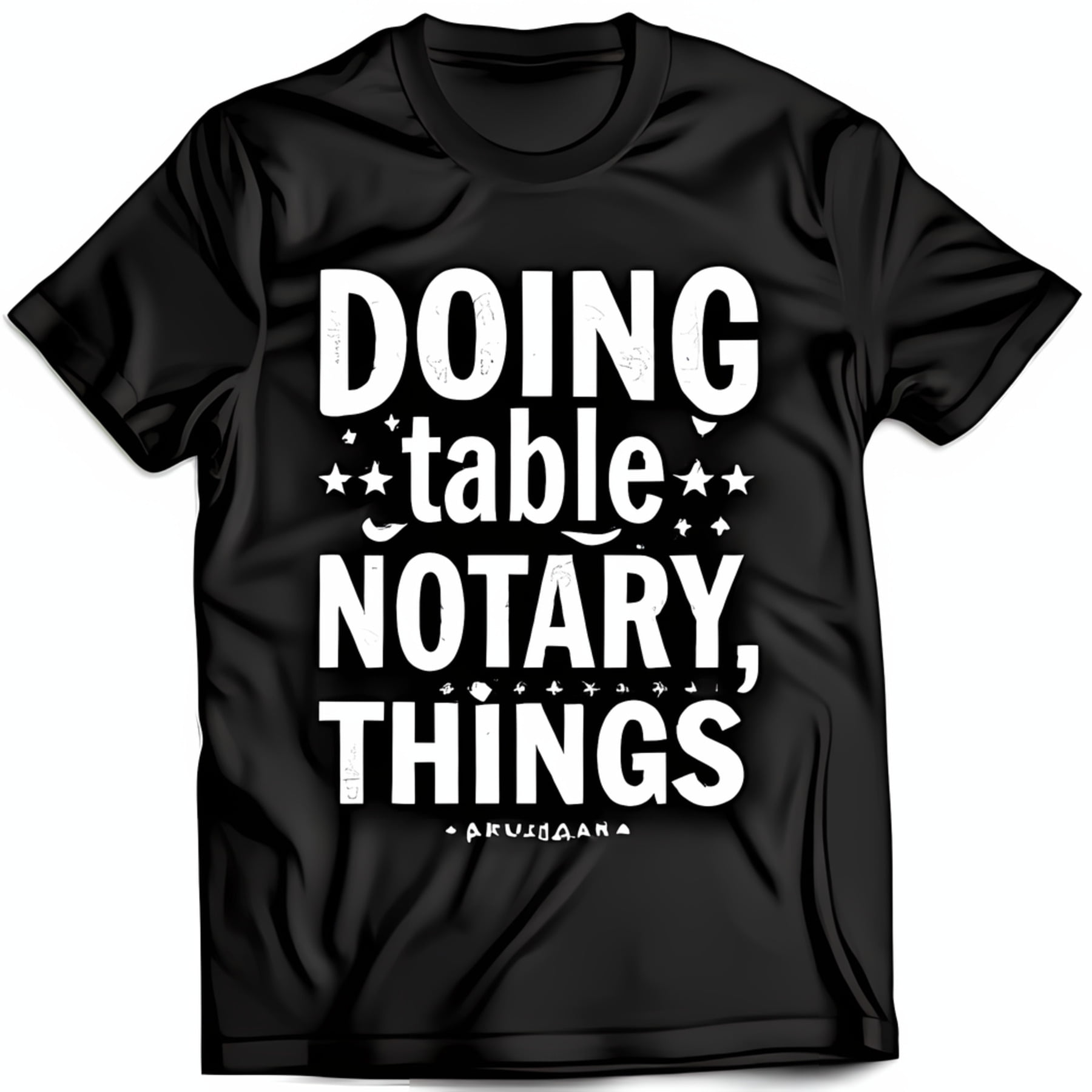 Bold Black T-Shirt with Doing Table Notary Things Graphic - Walmart.com