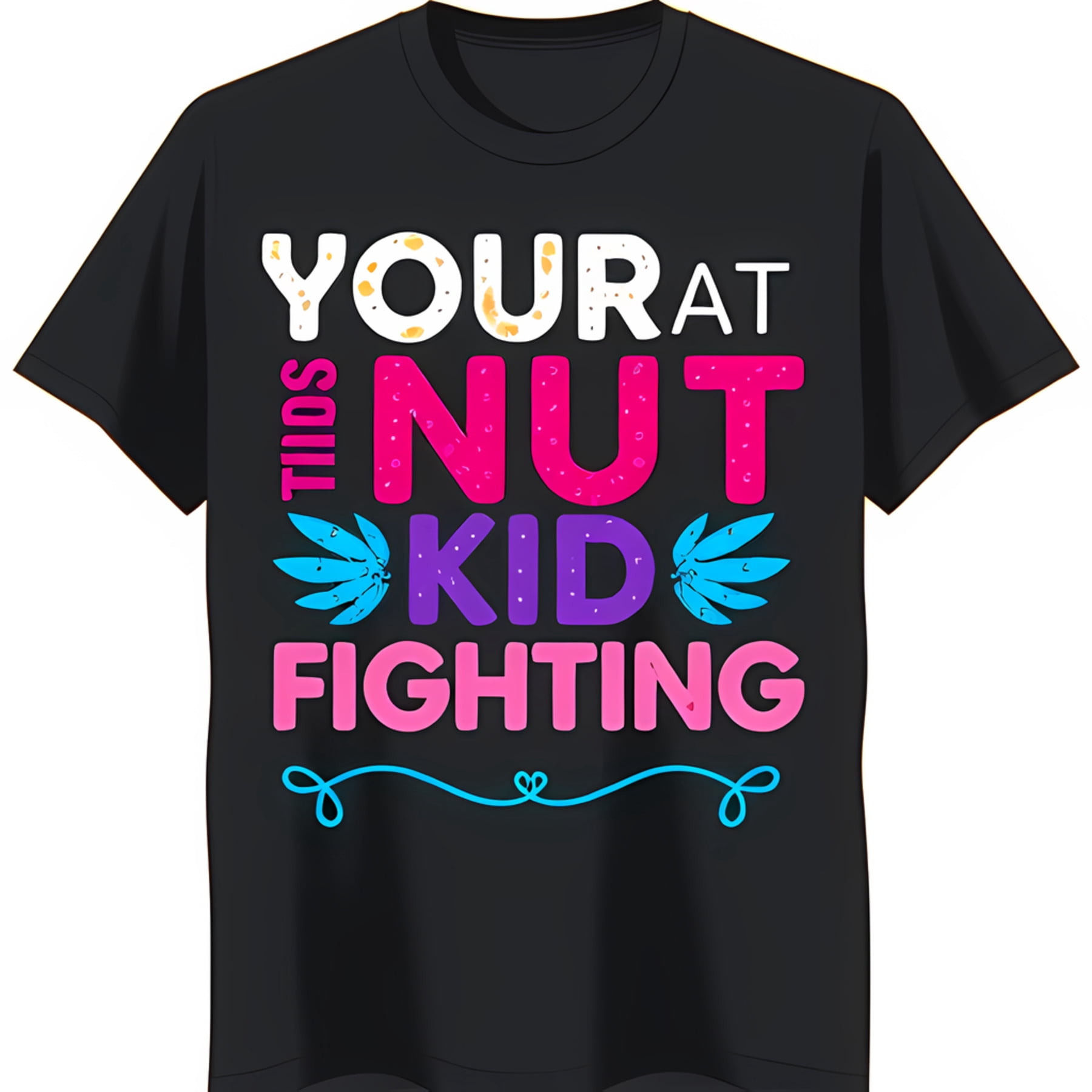 Bold Black T-Shirt with Glittery 'YOUR AT THIS NUT FIGHTING' Design ...