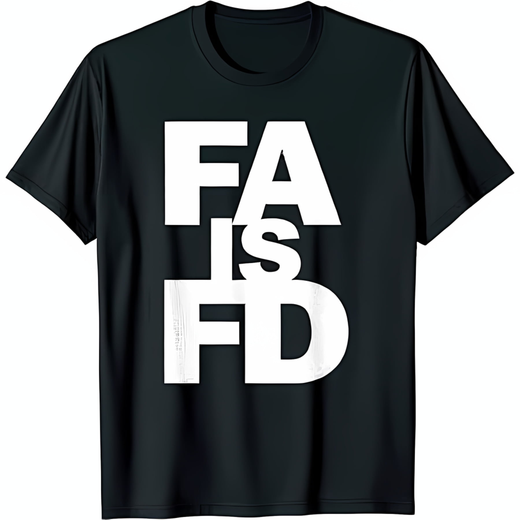 Bold Black T-Shirt with Staggered FA IS FD Graphic Short Sleeve Neck ...