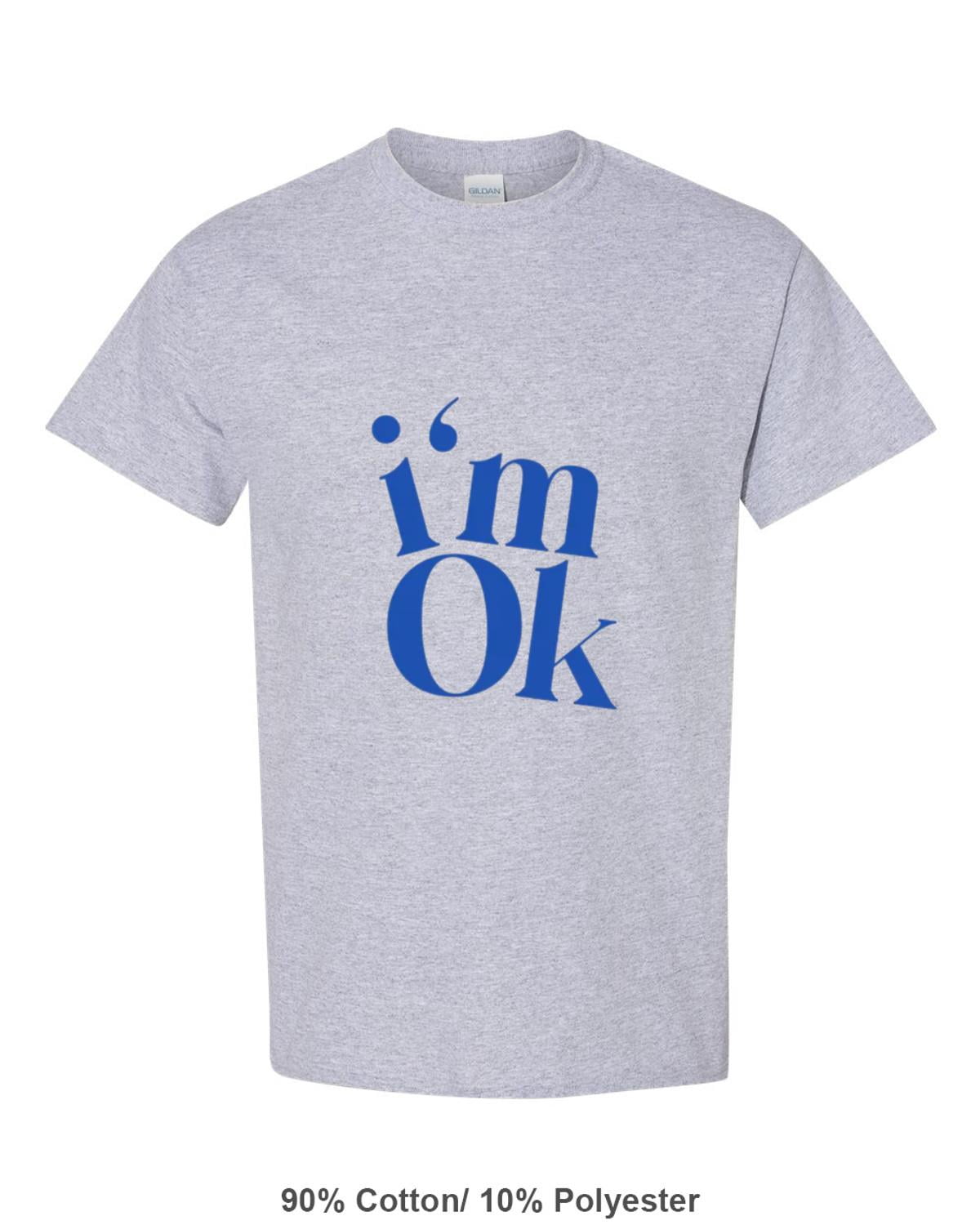 Bold Blue Typography I Am OK Sticker Style Motivational T-Shirt, for ...