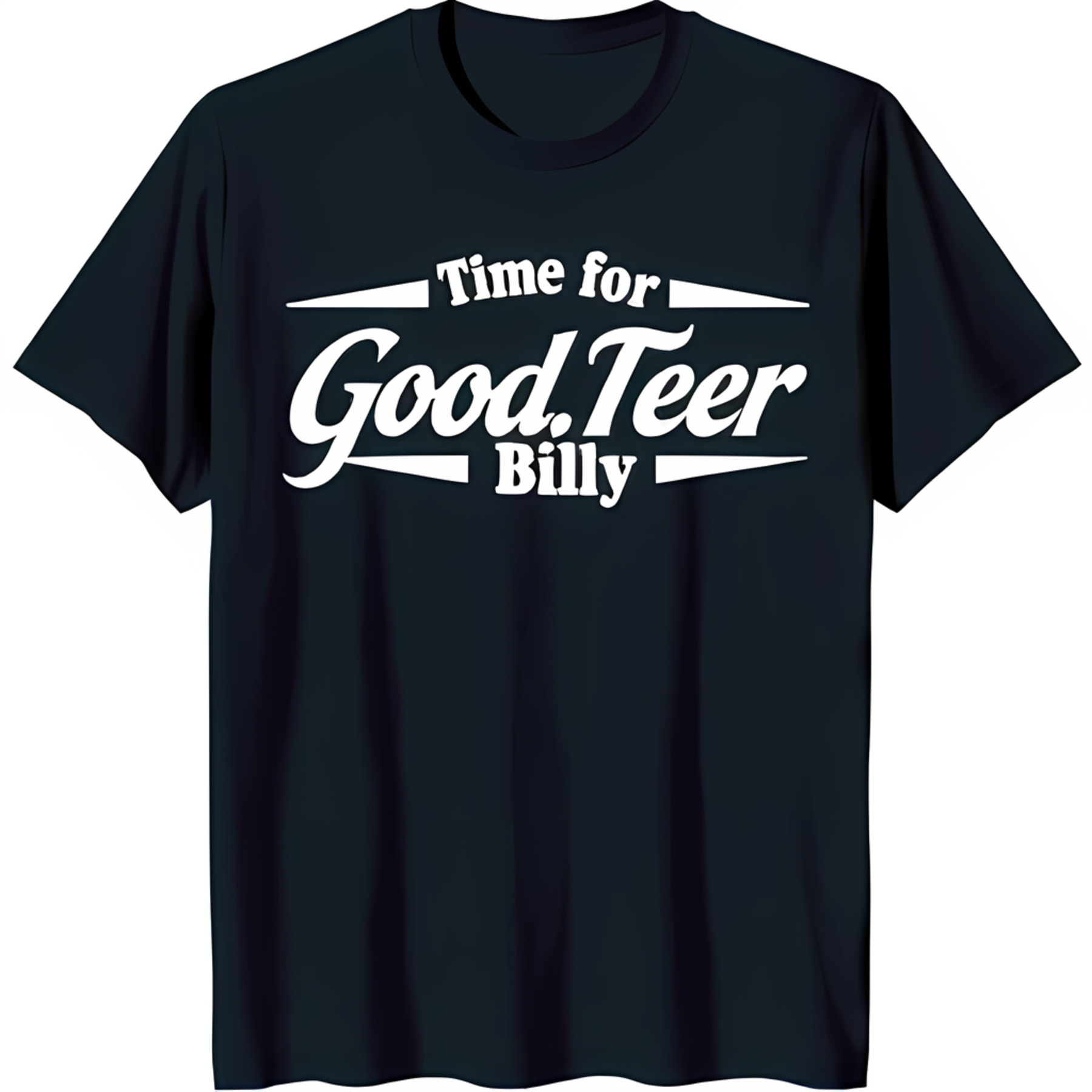 Bold Cursive Black T-Shirt with ' for Good Teer ' Design Centered ...