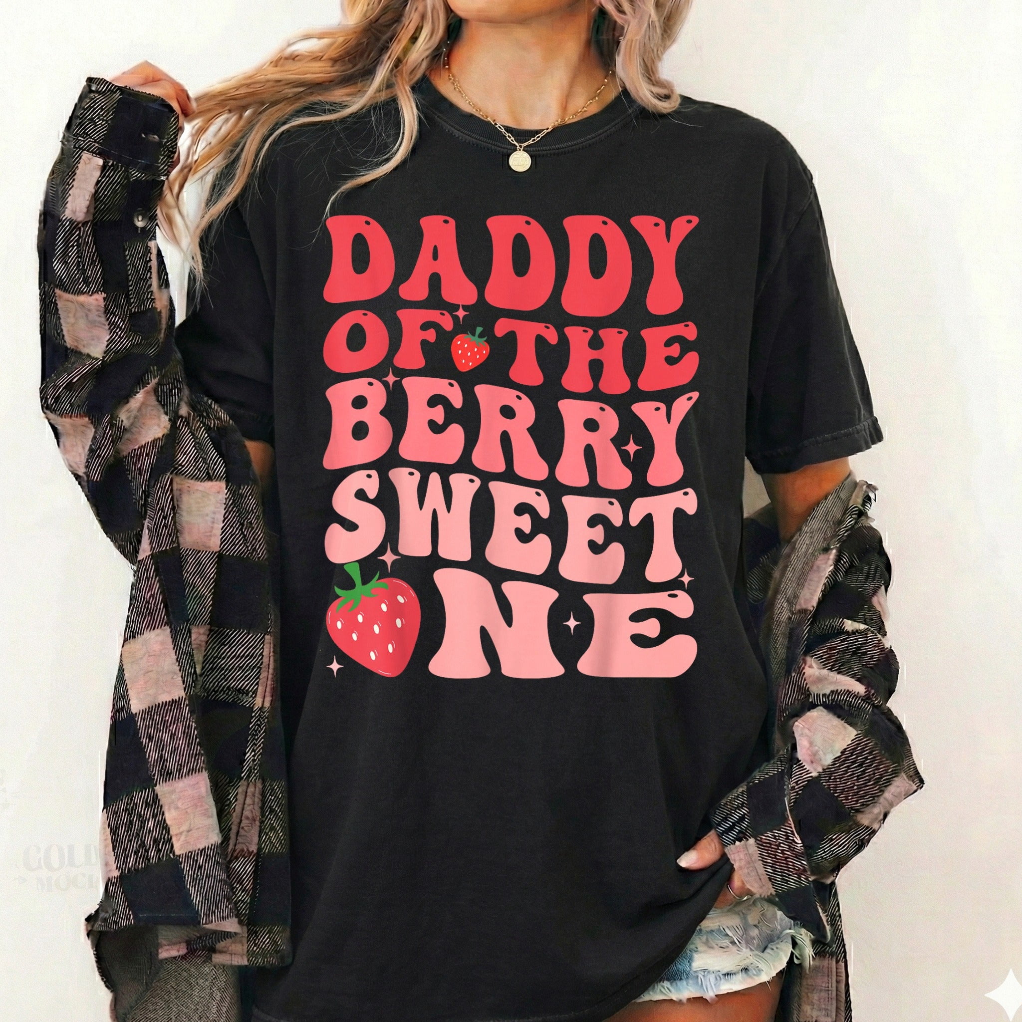 Bold Daddy Of The Berry Sweet One Strawberry Graphic Comfort Colors T ...