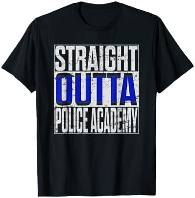 Bold Distressed Text Straight Outta Police Academy T-Shirt - Perfect ...