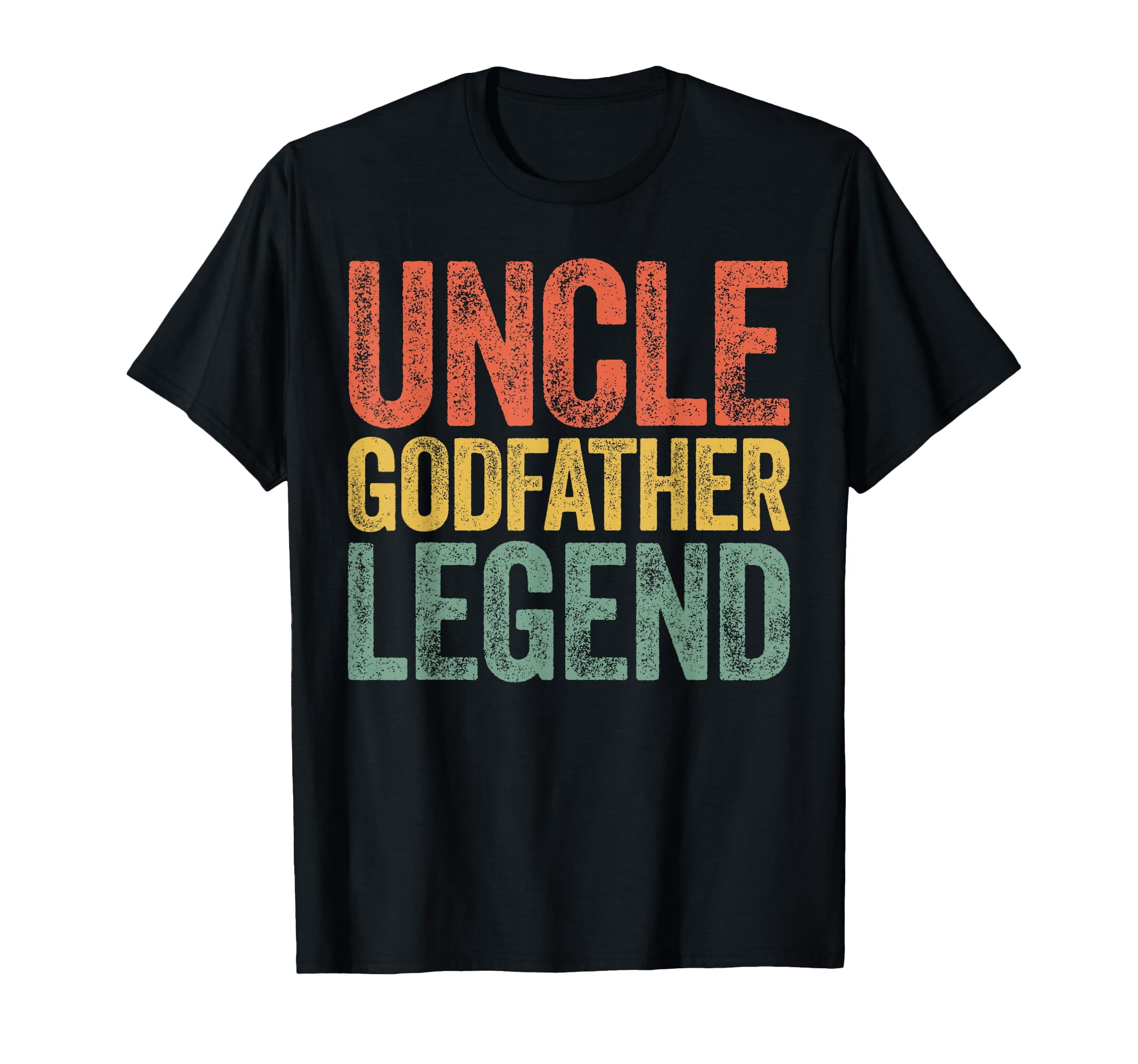 Bold Distressed Text Uncle Godfather Legend T-Shirt for Baptism and ...