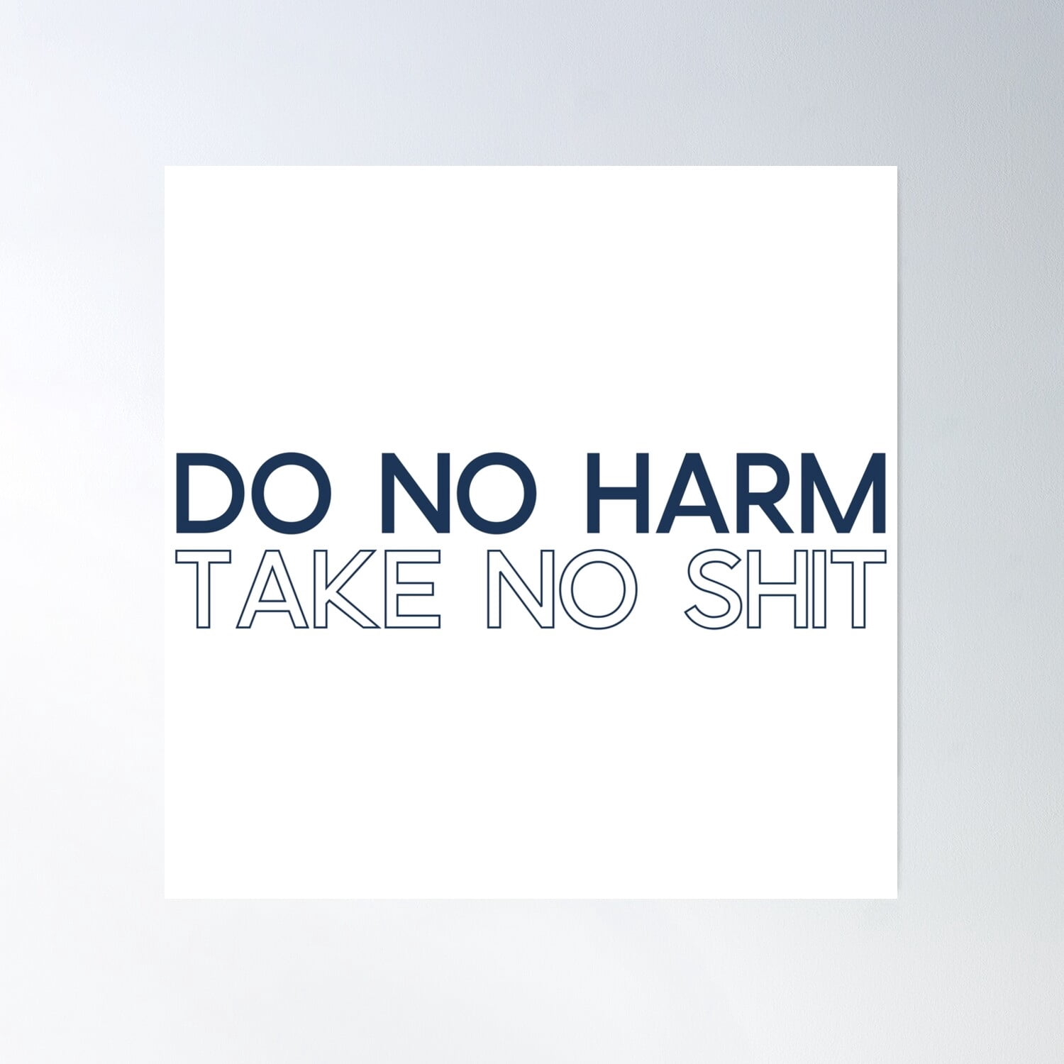 Bold Do No Harm Poster Wall Art, Modern Wall Decor, 12x18 UNFRAMED ...