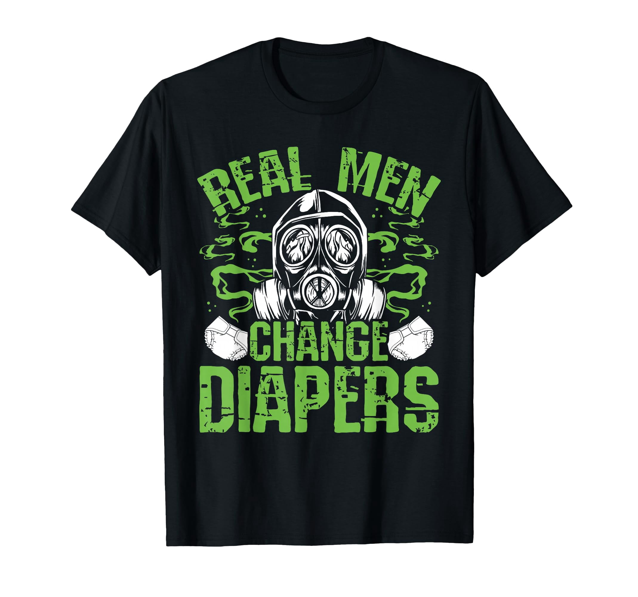 Bold Gas Mask Graphic T-Shirt for Real Men Who Change Diapers – Perfect ...
