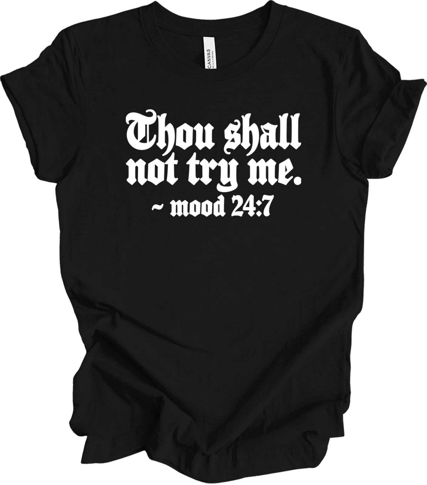 Bold Gothic Statement | Mood Quote | Edgy Confidence Gift T-Shirt ...