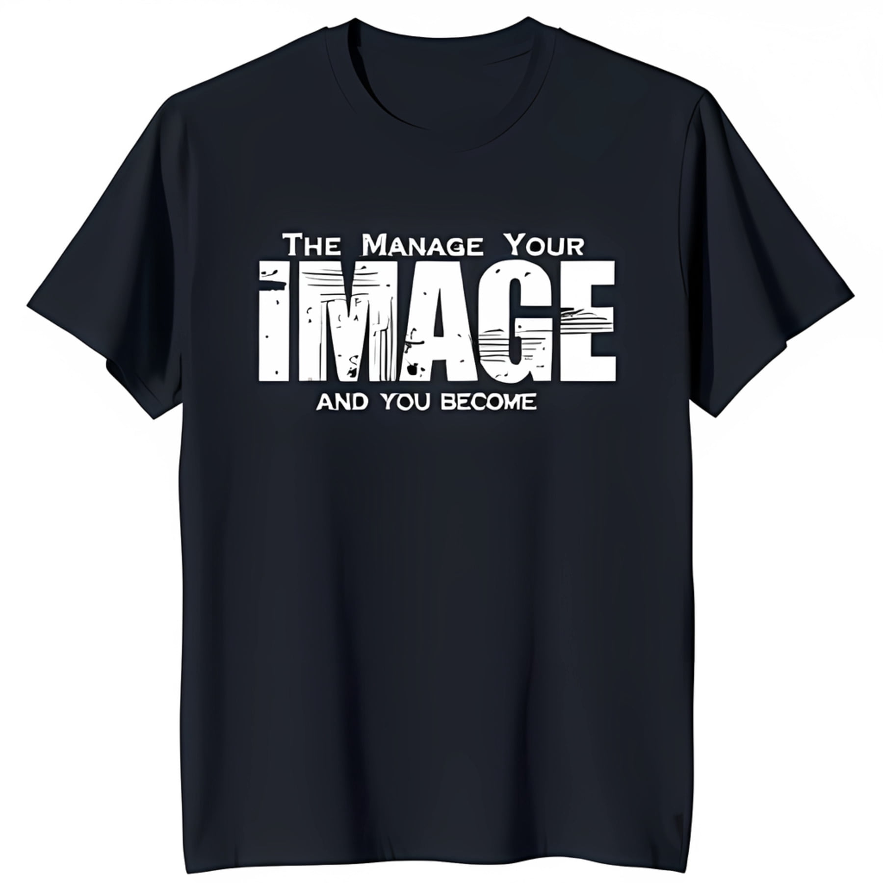 Bold Graphic Black T-Shirt: 'Manage Your Image' Statement Tee - Walmart.com