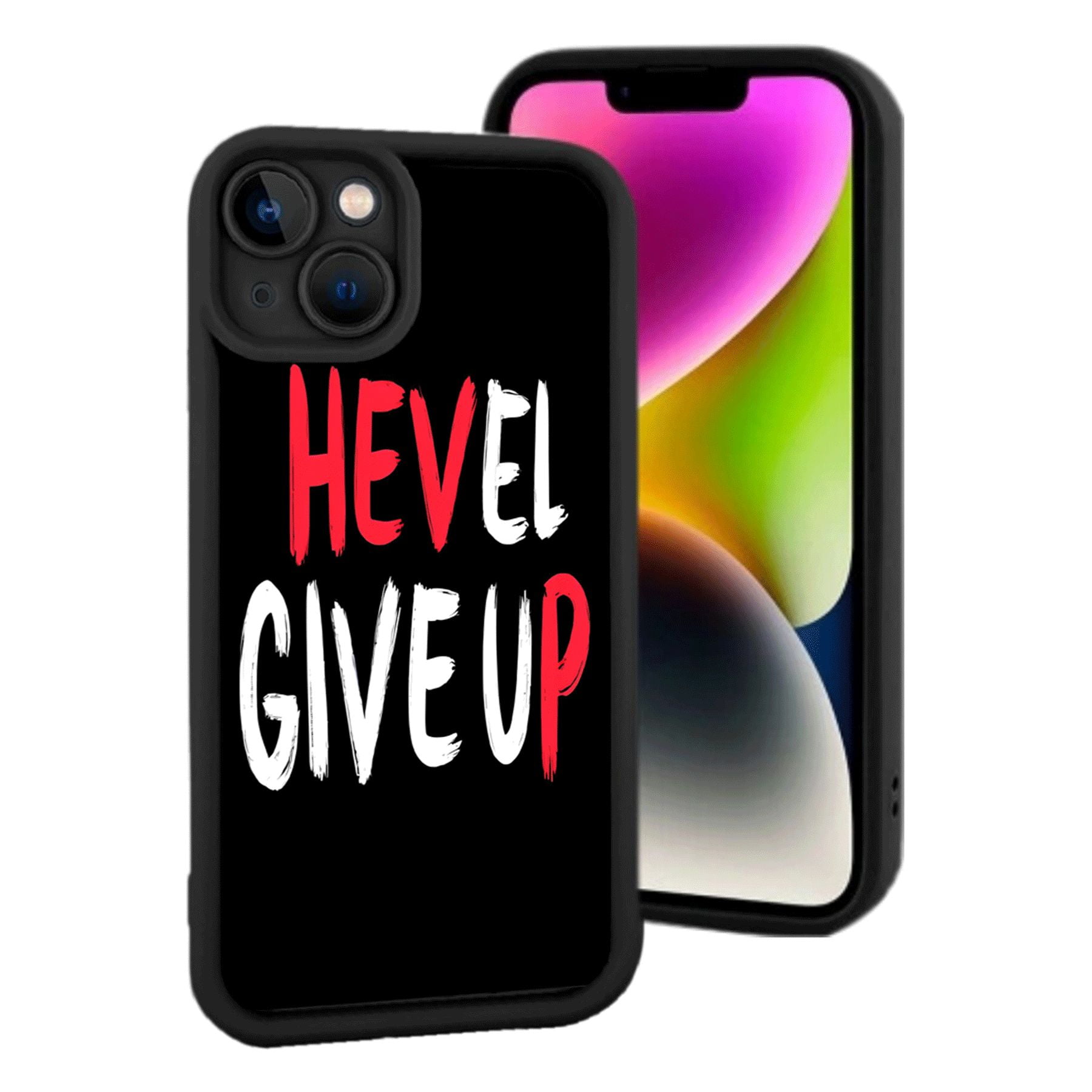 Bold ' HEVEL GIVE UP ' Text Phone Case for iPhone 15 - Lightweight ...
