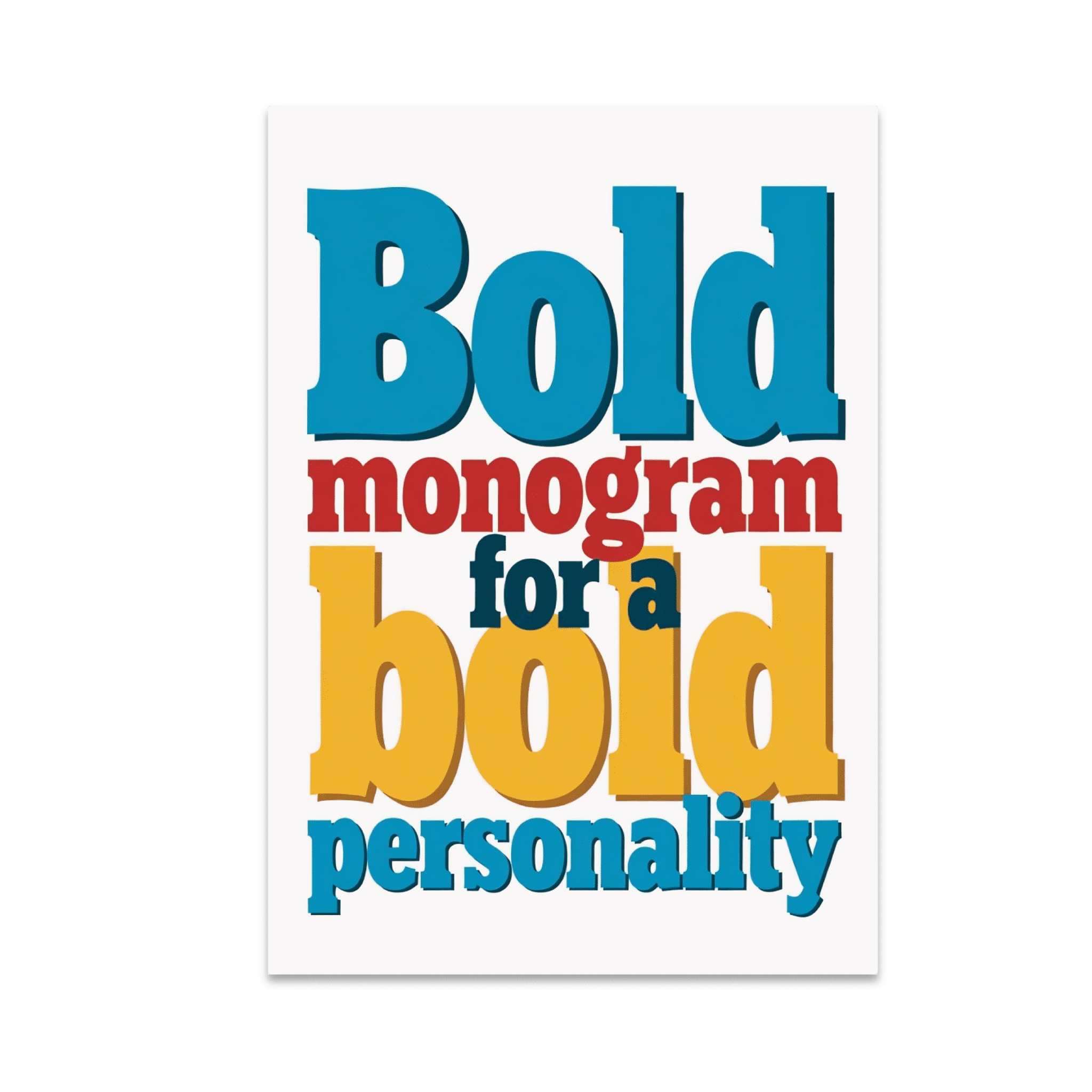 Bold Monogram for a Bold Personality - Home Decor Enthusiast - 13x19 ...