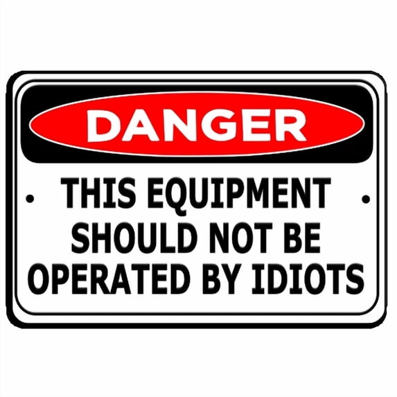 Bold Red Danger Sign: Keep Equipment Safe From Mishandling - Walmart.com