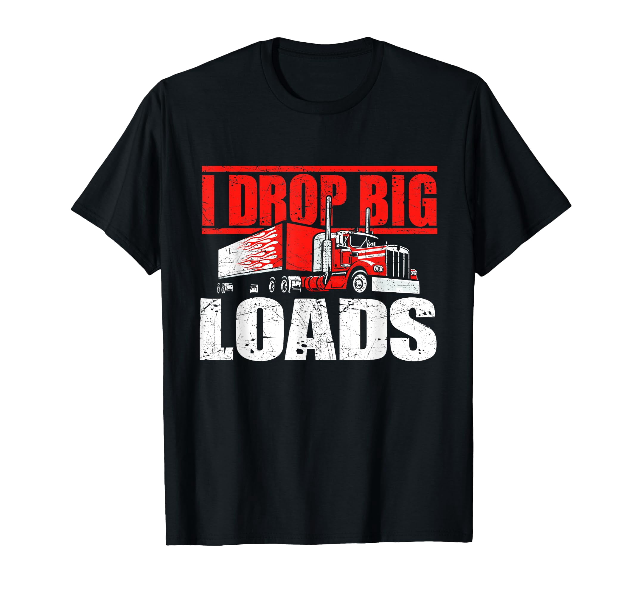 Bold Red Truck Graphic T-Shirt for Semi Truck Drivers - I Drop Big ...