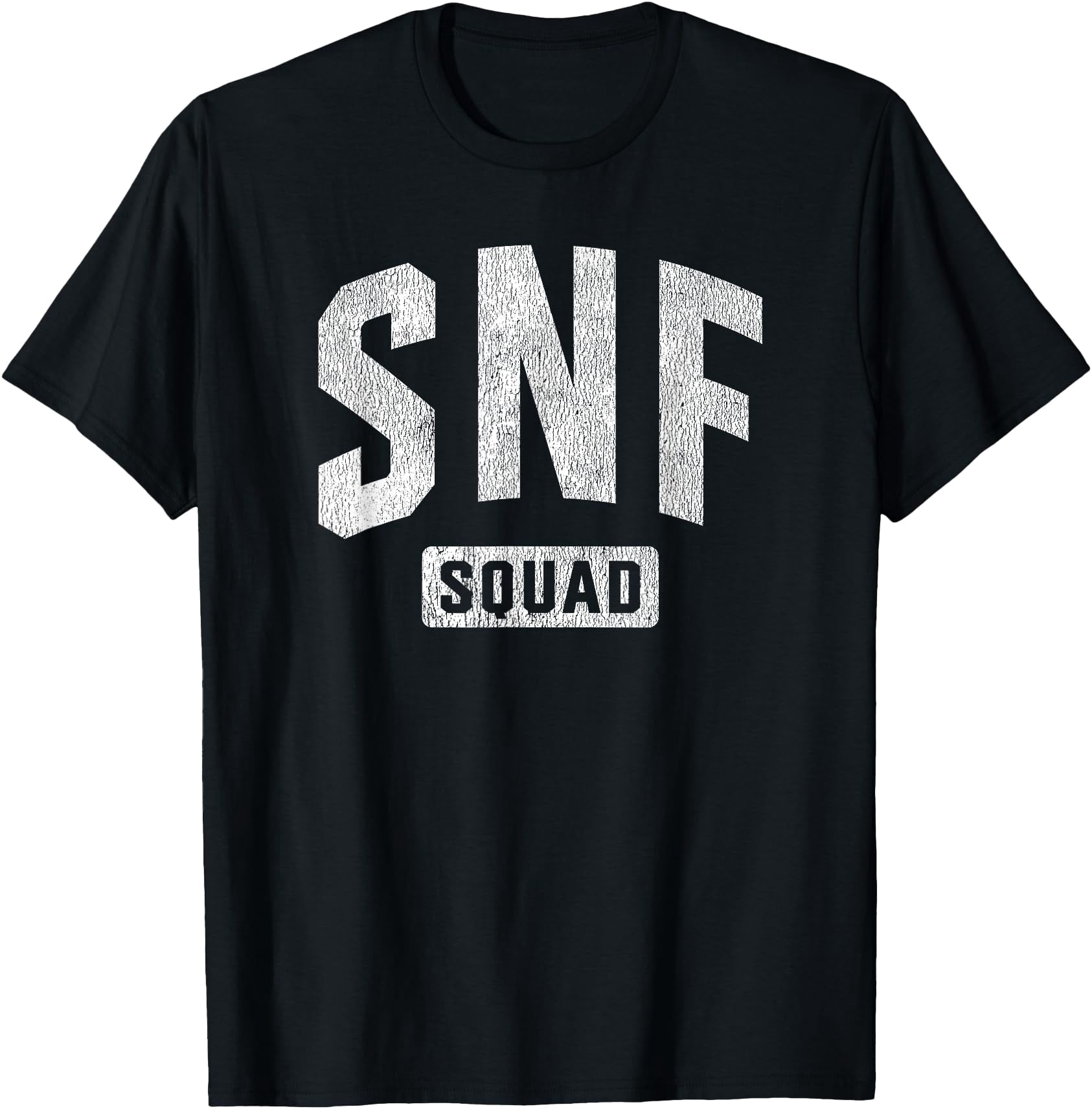 Bold SNF Nurse Squad T-Shirt for Skilled Nursing Facility Week ...