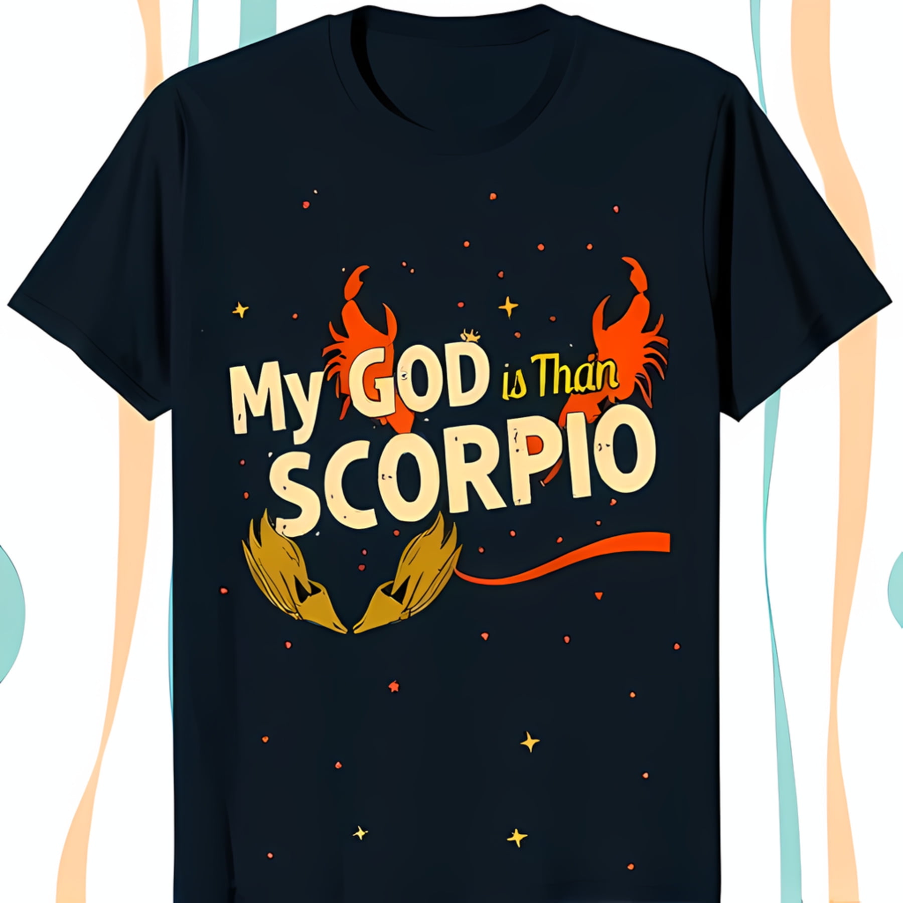 Bold Scorpio Graphic T-Shirt: 'My God is Than' with Cartoon & Stars ...